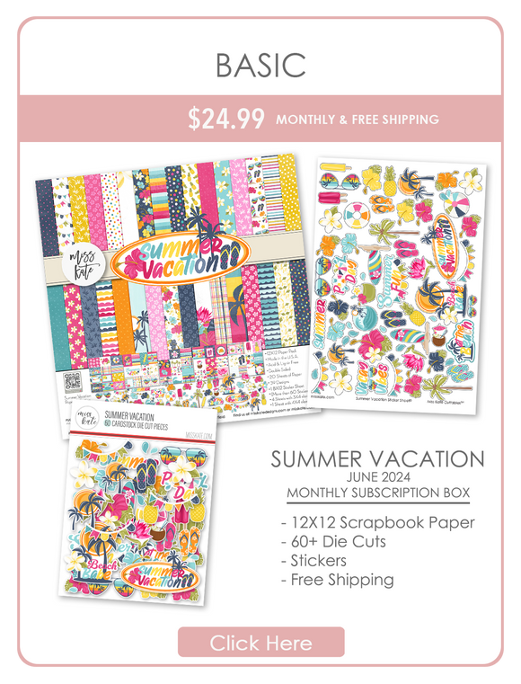 Monthly Subscription Box - June 2024 - Summer Vacation – MISS KATE